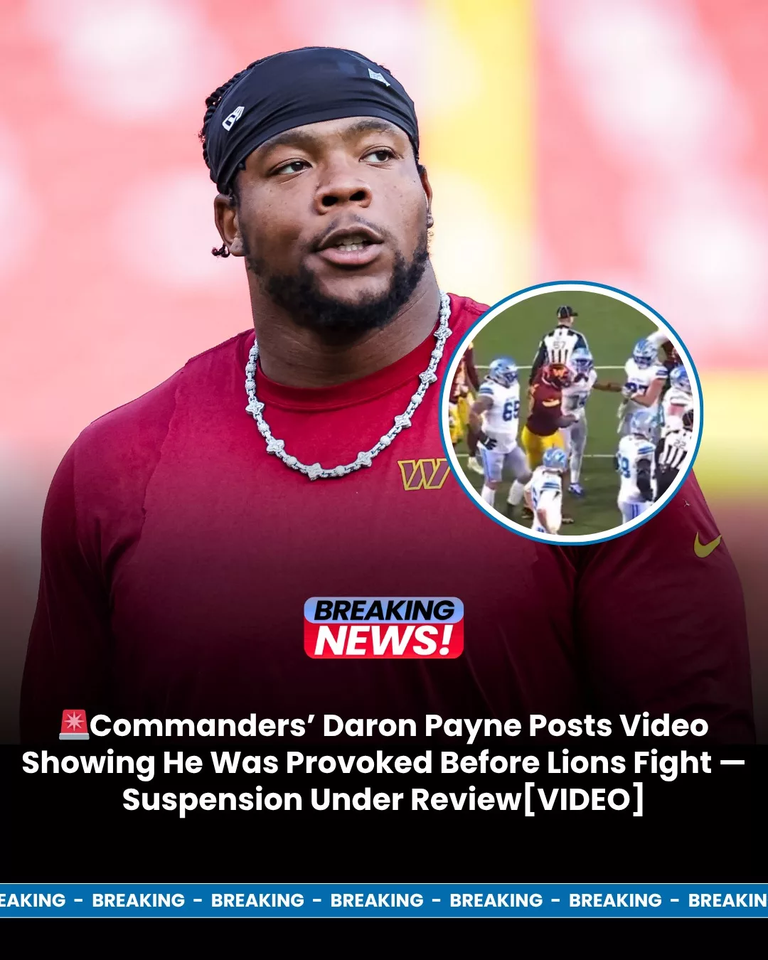 Commanders Star DT Exposes Viral Video Showing He Was Punched First by ...