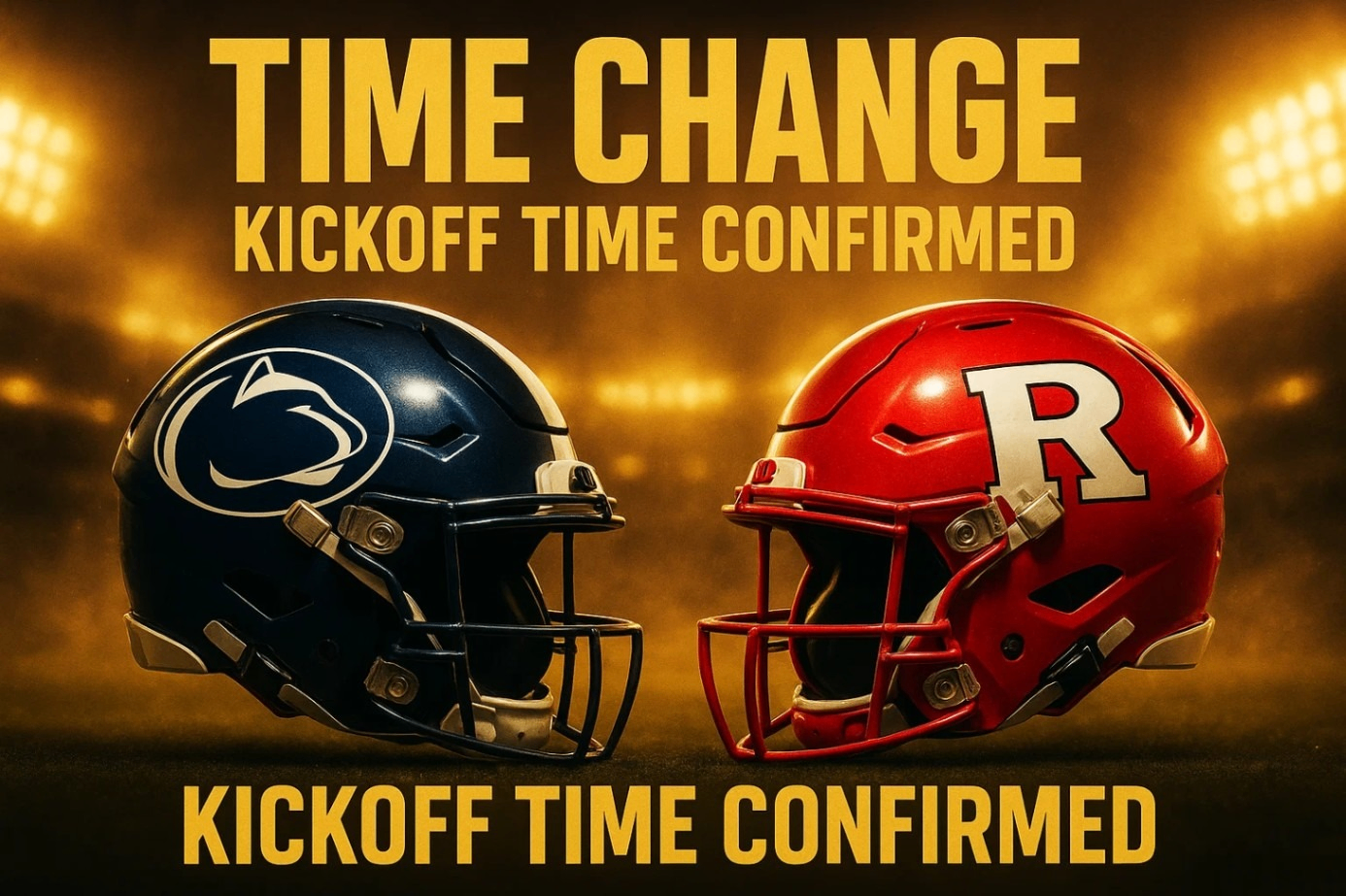 Breaking: NCAA Confirms New Kickoff Time for Penn State vs Rutgers on ...